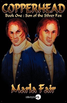 Copperhead (Son of the Silver Fox) by Marla Fair | Goodreads