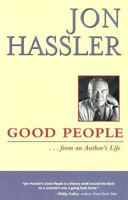 Good People . . . from an Author's Life by Jon Hassler | Goodreads
