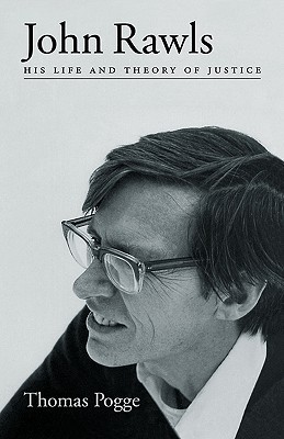 John Rawls: His Life and Theory of Justice by Thomas Pogge | Goodreads