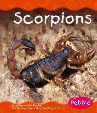 Scorpions (Pebble Books) by William John Ripple | Goodreads