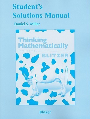 Student's Solutions Manual for Thinking Mathematically, 5th Edition by ...