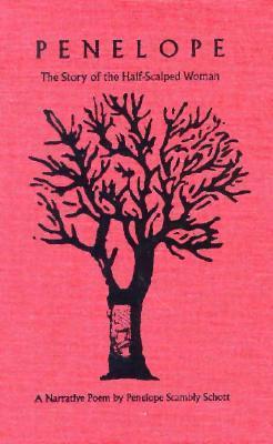 Penelope: The Story of the Half-Scalped Woman--A Narrative Poem by ...