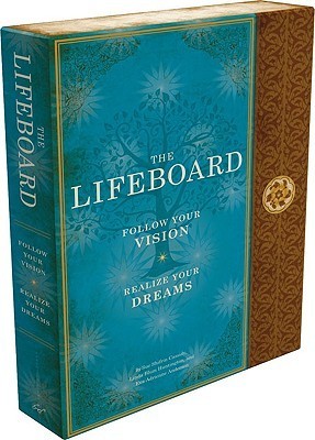 The Lifeboard: Follow Your Vision, Realize Your Dreams by Sue Shifrin ...