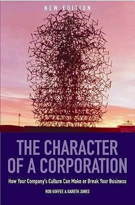 The Character of a Corporation by Rob Goffee | Goodreads
