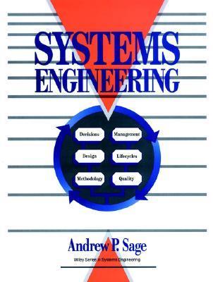 Systems Engineering by Andrew P. Sage | Goodreads
