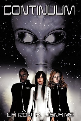 Continuum by La Ron K. Jenkins | Goodreads