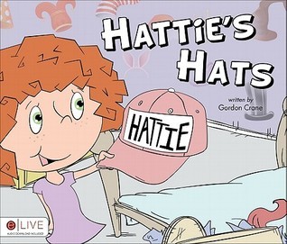 Hattie's Hats by Gordon Crane | Goodreads