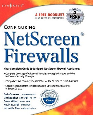 Configuring NetScreen Firewalls by Rob Cameron | Goodreads