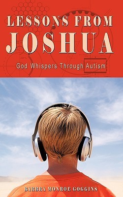 Lessons From Joshua: God Whispers Through Autism by Barbra Monroe ...