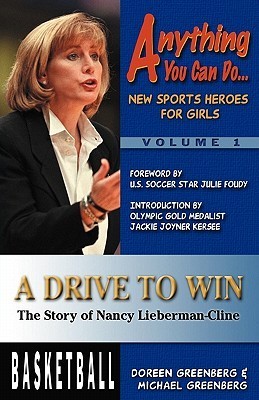 A Drive to Win: The Story of Nancy Lieberman-Cline by Doreen Greenberg ...