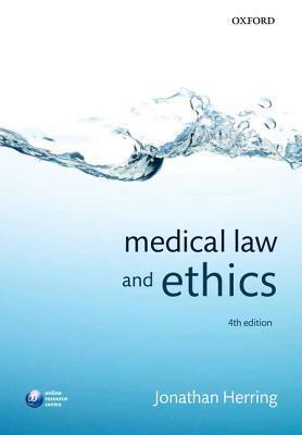 Medical Law and Ethics by Jonathan Herring | Goodreads