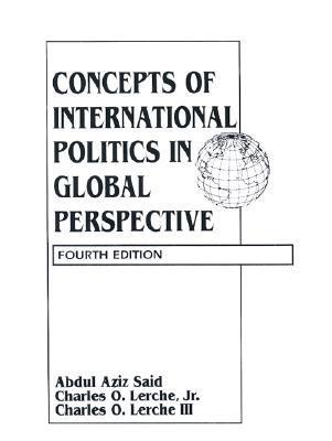 Concepts of International Politics in Global Perspective by Abdul Aziz ...