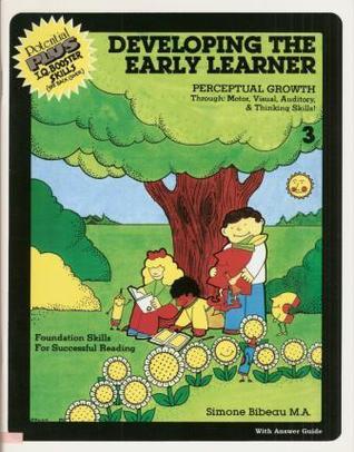 Developing the Early Learner: Level 3 by Simone Bibeau | Goodreads