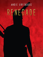 Renegade by Angie Lofthouse | Goodreads