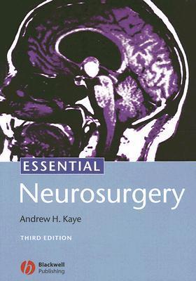 Essential Neurosurgery by Andrew H. Kaye | Goodreads