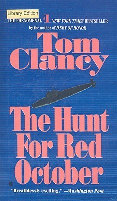 The Hunt For Red October by Tom Clancy | Goodreads