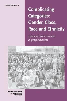 Complicating Categories: Gender, Class, Race and Ethnicity by Eileen ...