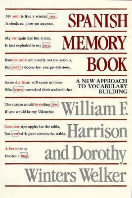 Spanish Memory Book: A New Approach to Vocabulary Building by William F ...