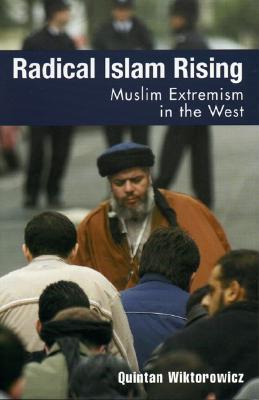 Radical Islam Rising: Muslim Extremism in the West by Quintan ...