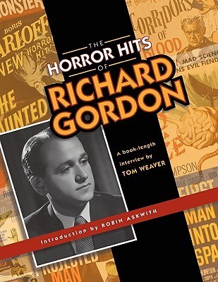 The Horror Hits of Richard Gordon by Tom Weaver | Goodreads