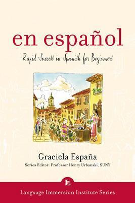 En Espanol: Rapid Success in Spanish for Beginners (Language Immersion ...