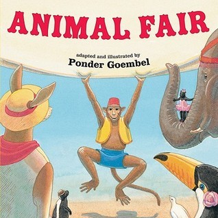 Animal Fair by Ponder Goembel | Goodreads