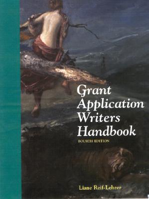 Grant Application Writer's Handbook: . by Liane Reif-Lehrer | Goodreads