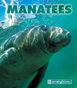 Manatees (New Naturebooks, 1264) by Mary Ann McDonald | Goodreads