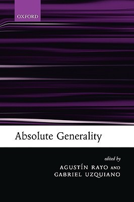 Absolute Generality by Agustín Rayo | Goodreads