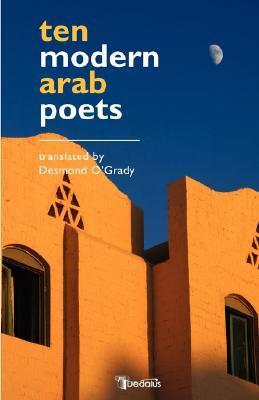 Ten Modern Arab Poets by Desmond O'Grady | Goodreads