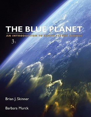 Blue Planet An Introduction to Earth System Science, 3rd Edition by ...