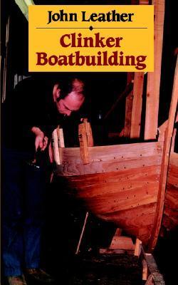 Clinker Boatbuilding by John Leather | Goodreads
