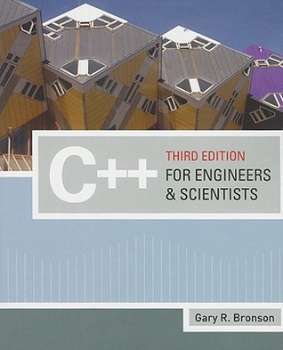 C++ for Engineers and Scientists by Gary Bronson | Goodreads