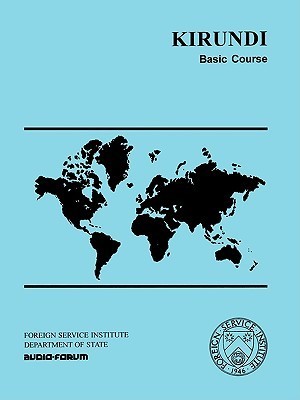 Kirundi Basic Course by Raymond Setukuru | Goodreads