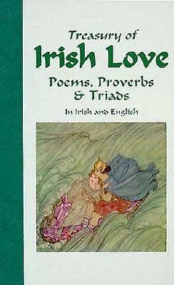 Treasury of Irish Love: Poems, Proverbs & Triads by Gabriel Rosenstock ...