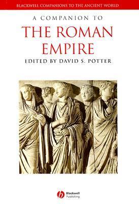 A Companion to the Roman Empire by David Stone Potter | Goodreads
