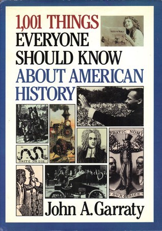 1001 Things Everyone Should Know About American History by John A ...