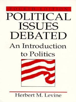 Political Issues Debated: An Introduction To Politics by Herbert M ...