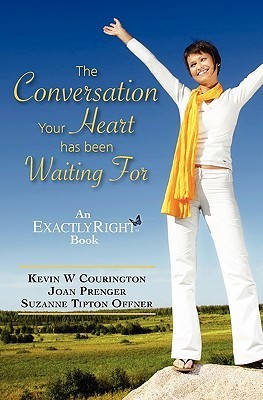 The Conversation Your Heart Has Been Waiting For by Joan Prenger ...