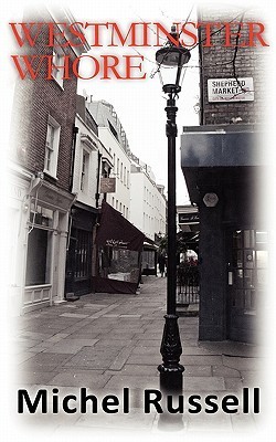 Westminster Whore by Michel Russell | Goodreads