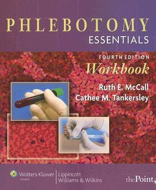 Phlebotomy Essentials, Workbook by Ruth E. McCall | Goodreads