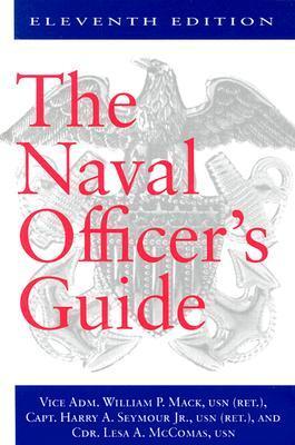 The Naval Officer's Guide by William P. Mack | Goodreads