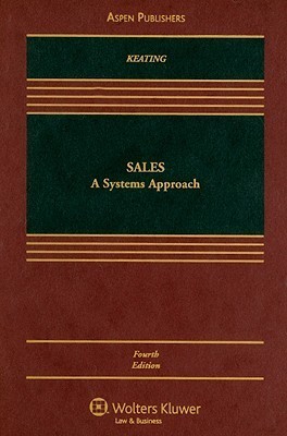 Sales: A Systems Approach by Daniel Louis Keating | Goodreads