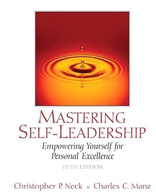 Mastering Self-Leadership: Empowering Yourself for Personal Excellence ...