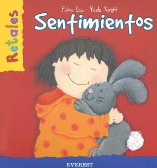 Sentimientos (Retales) (Spanish Edition) by Law Felicia | Goodreads