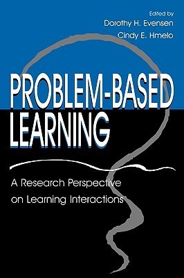 Problem-based Learning by Dorothy H. Evensen | Goodreads