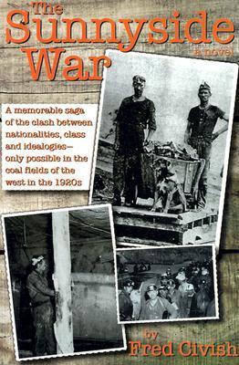 The Sunnyside War by Frederic Marsh Civish Jr. | Goodreads