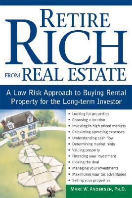 Retire Rich from Real Estate: A Low-risk Approach to Buying Rental ...