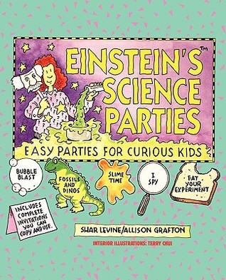 Einstein's Science Parties: Easy Parties for Curious Kids by Shar ...