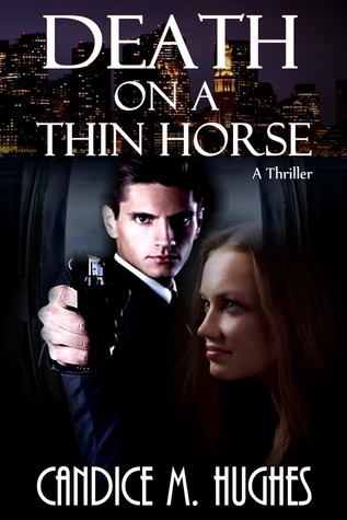 Death on a Thin Horse by Candice M. Hughes | Goodreads